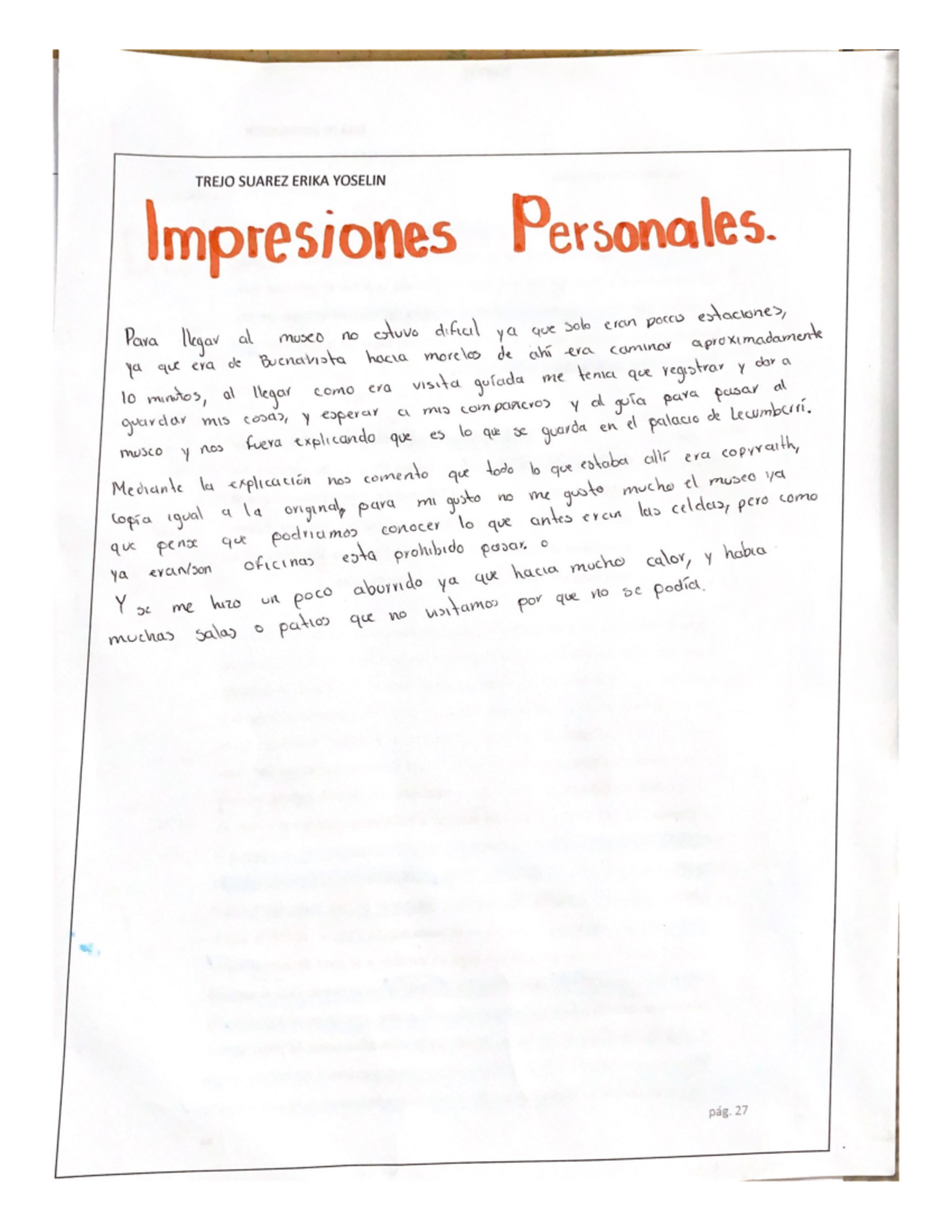 Impresiones Personales - Para llegar al museo no estuvo dificil ya que ...