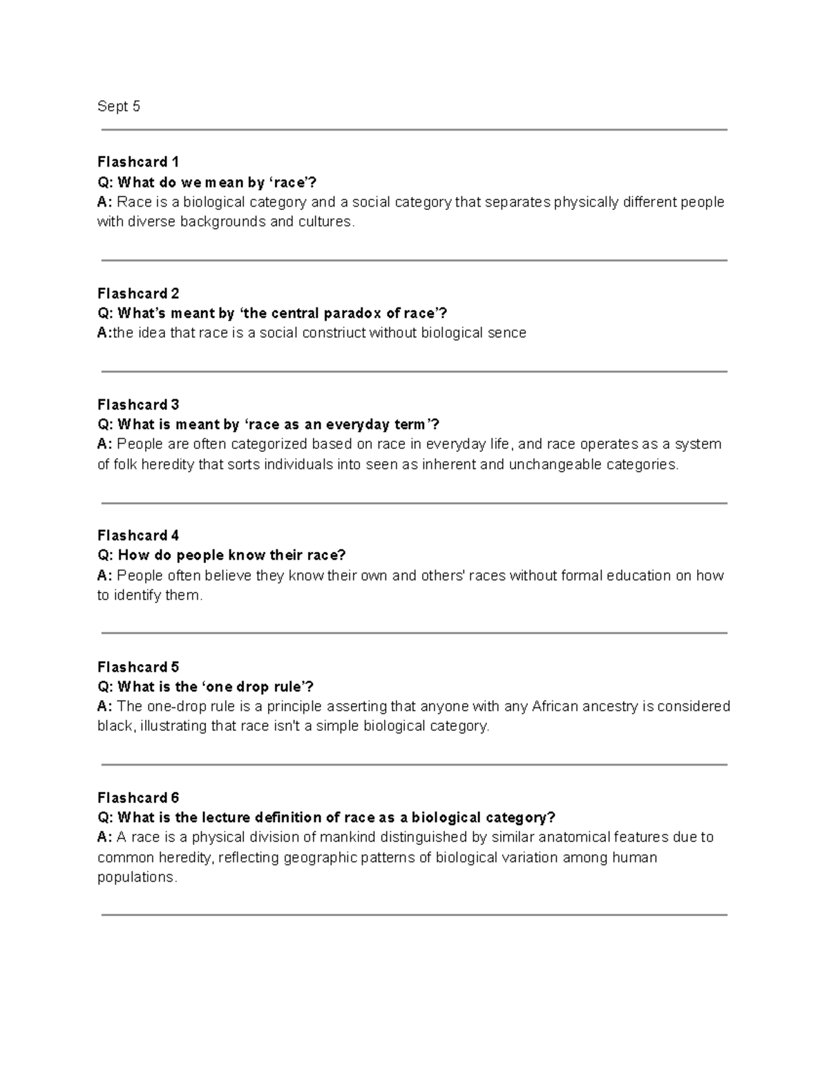 Flash cards, race and racism - Sept 5 Flashcard 1 Q: What do we mean by ...