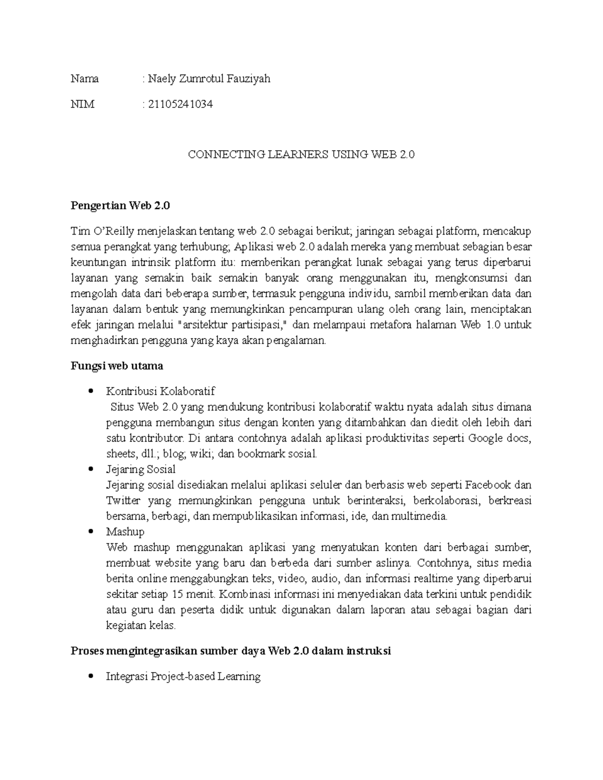 CONNECTING LEARNERS USING WEB 2.0 - Nama : Naely Zumrotul Fauziyah NIM : 21105241034 CONNECTING ...
