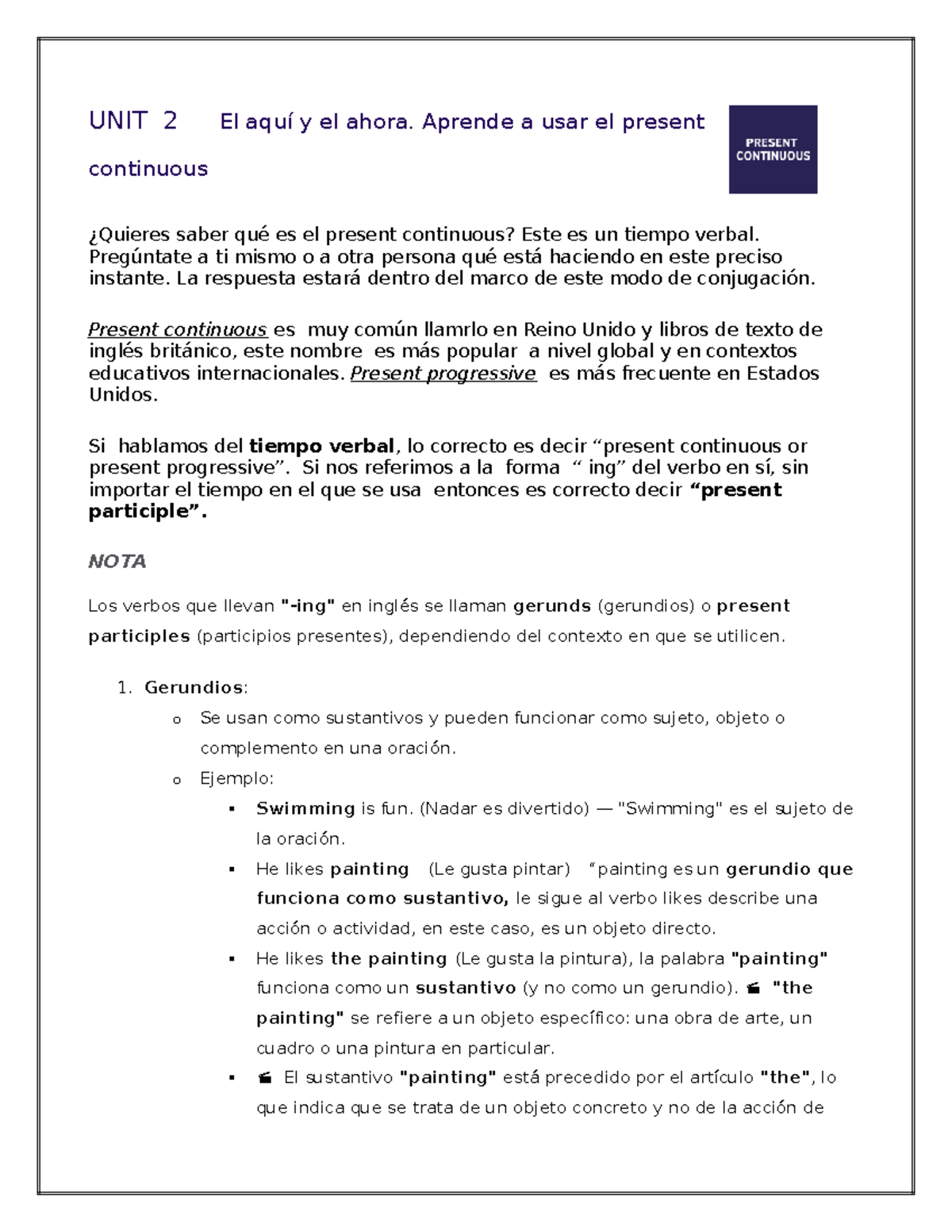 UNIT 2 Present Continuous - UNIT 2 El aquí y el ahora. Aprende a usar el present continuous ...