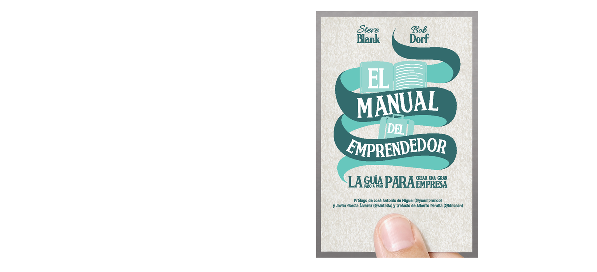 Steve Blank El manual del emprendedor - Steve Blank y Bob Dorf El ...