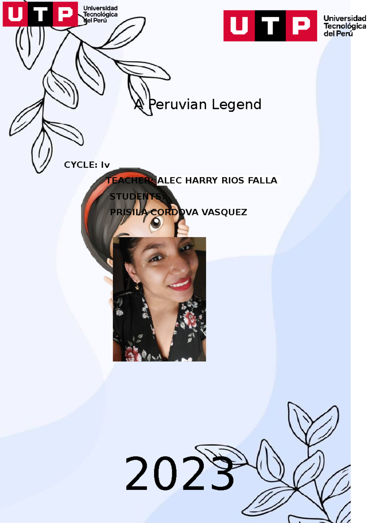 (AC-S09) Week 09 A Peruvian Legend - A Peruvian Legend CYCLE: Iv TEACHER: ALEC HARRY RIOS FALLA ...