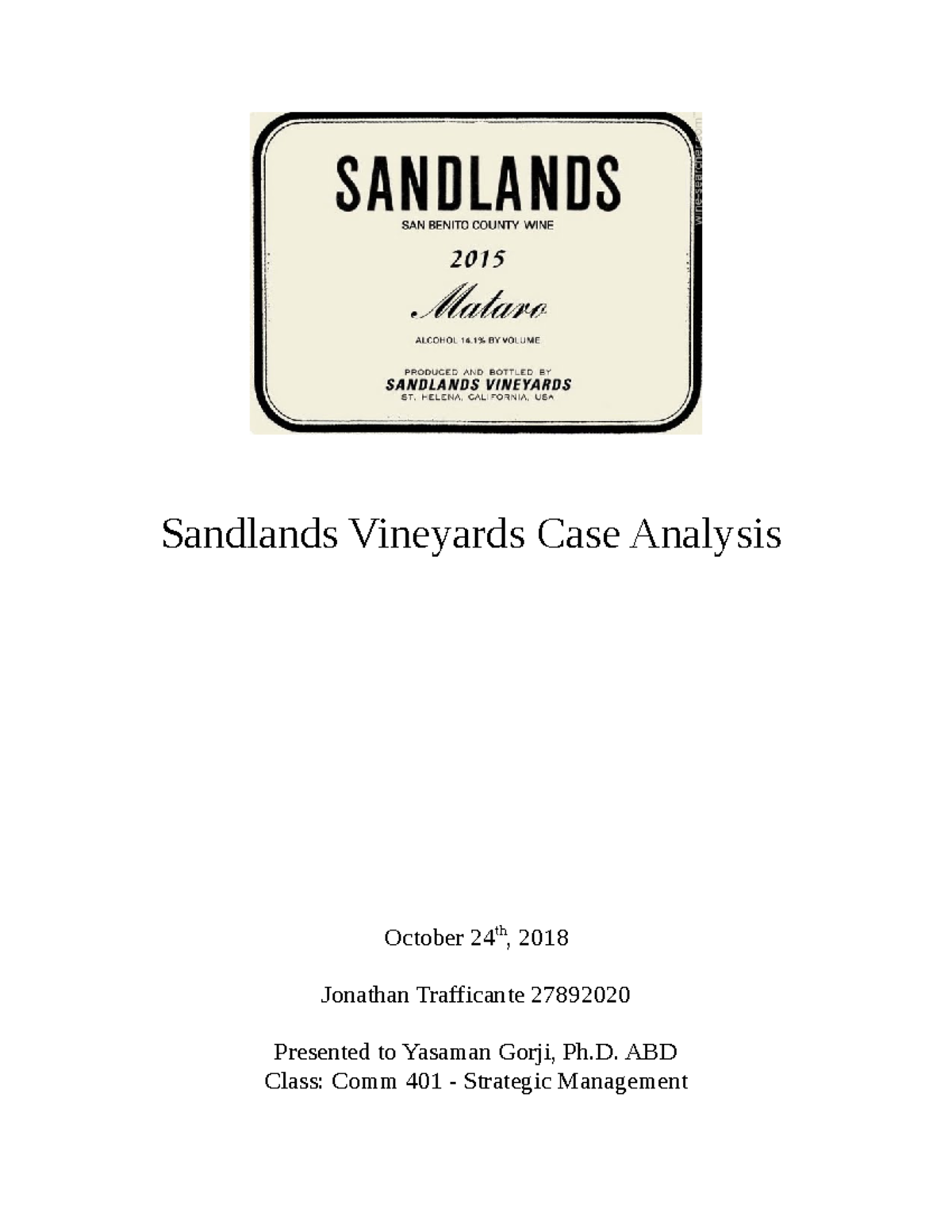401 paper sandlands - Sandlands Vineyards Case Analysis October 24th ...
