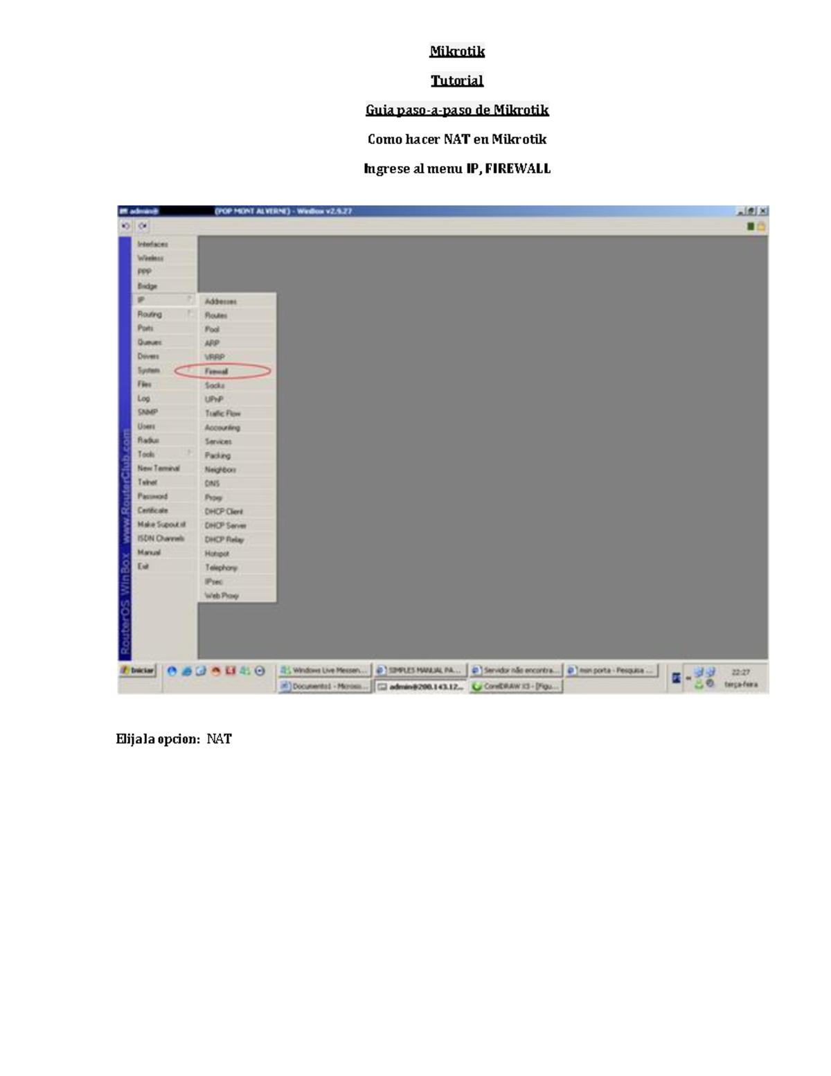 Mikrotik - Mikrotik Tutorial Guia paso-a-paso de Mikrotik Como hacer NAT en Mikrotik Ingrese al ...