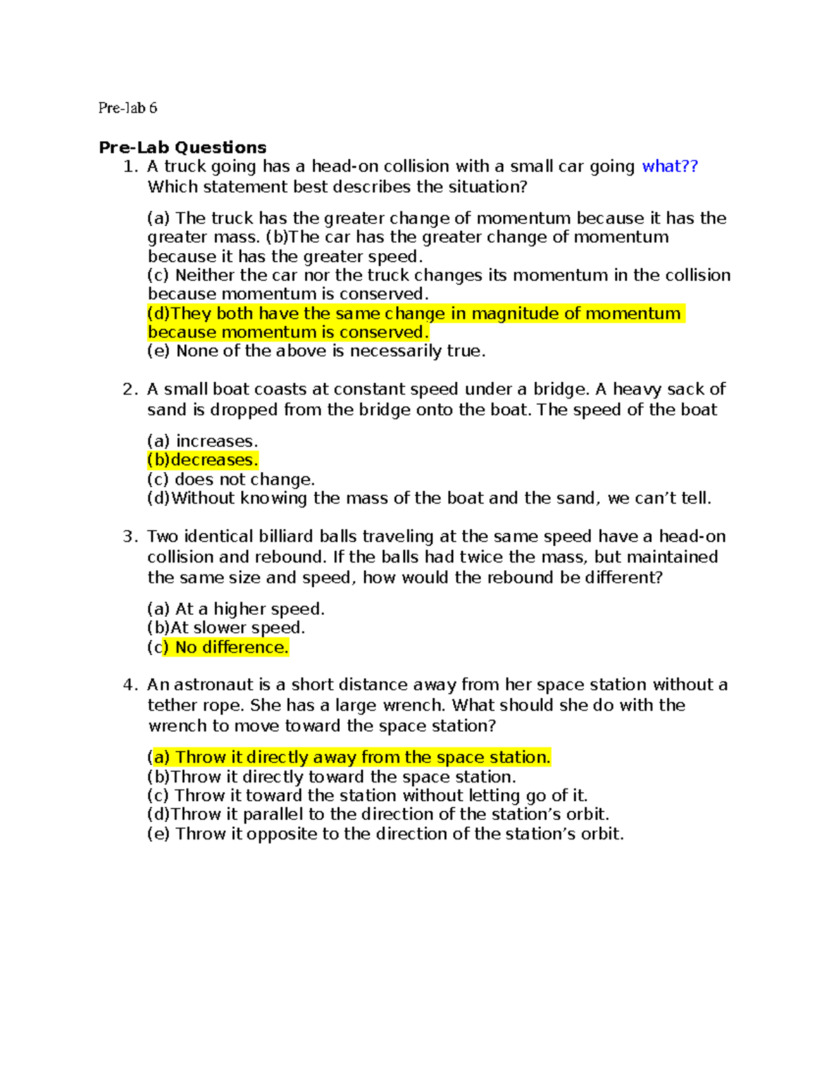Pre lab 6 Momentum - Pre-lab 6 Pre-Lab Questions 1. A truck going has a ...