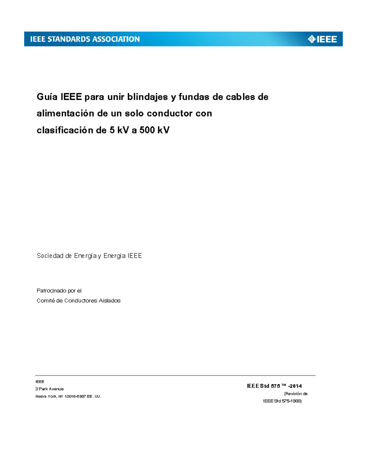 IEEE Std 575 - Norma tecnica ieee 575 - Guía IEEE para unir blindajes y ...