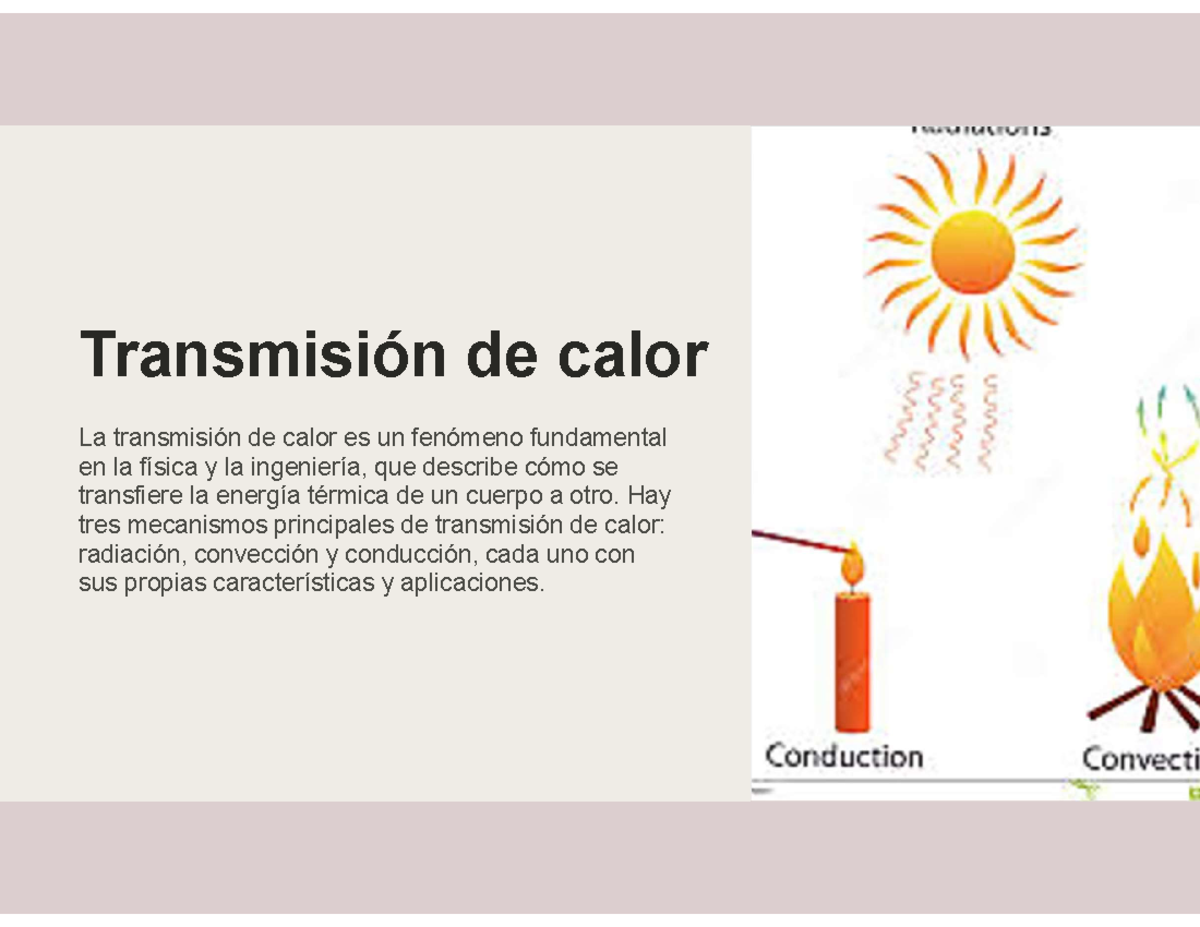 Transmision DE Calor - Transmisión de calor La transmisión de calor es un fenómeno fundamental ...