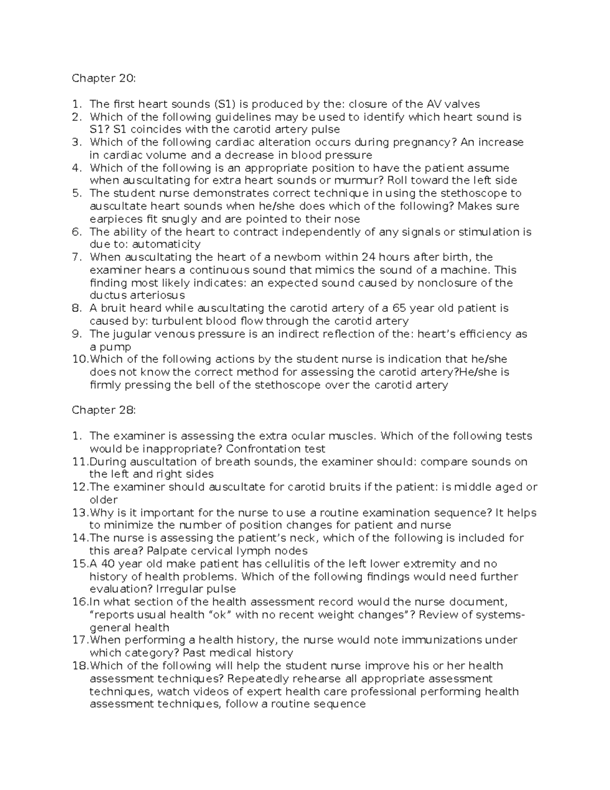 Week 7 questions - Chapter 20: The first heart sounds (S1) is produced ...