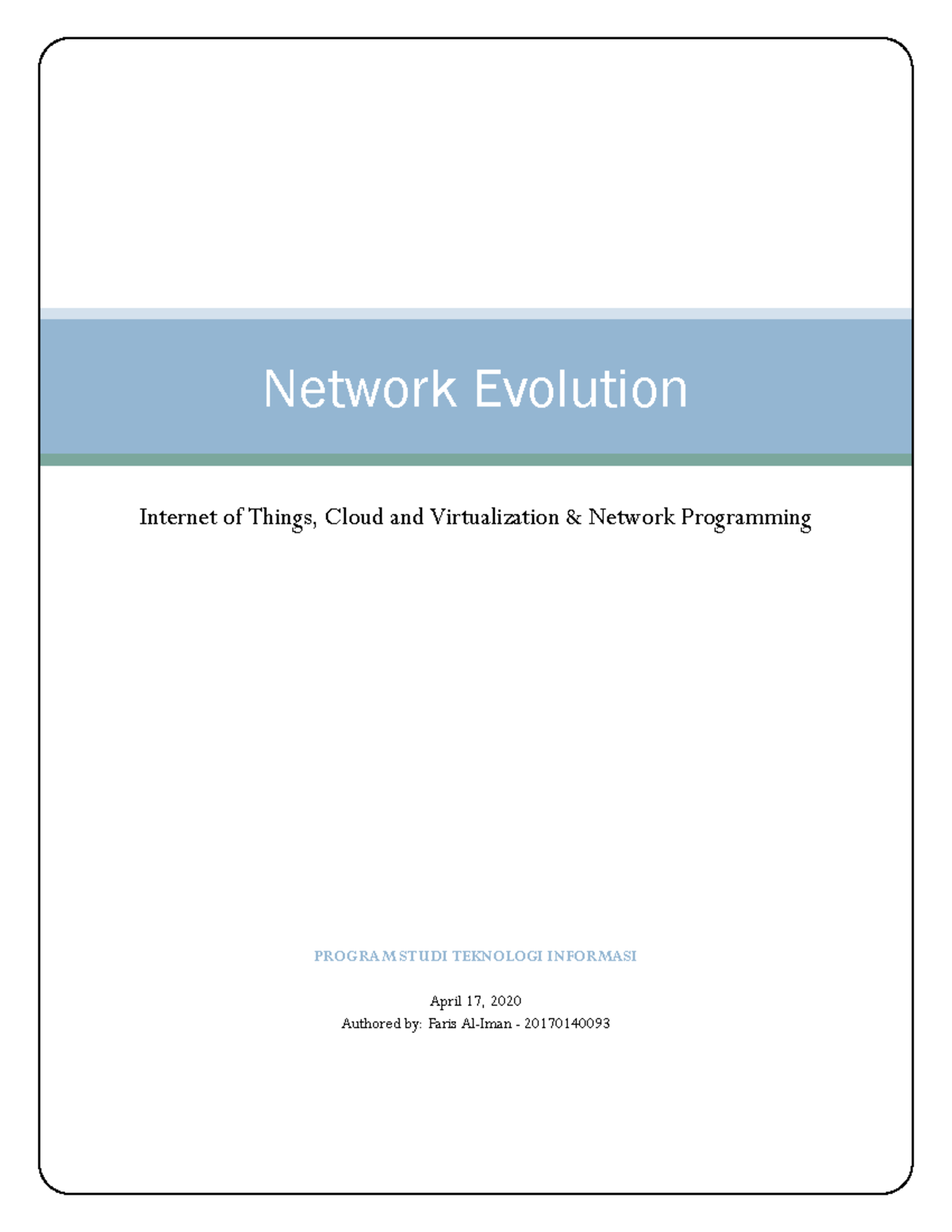 Network Evolution - ####### PROGRAM STUDI TEKNOLOGI INFORMASI April 17 ...