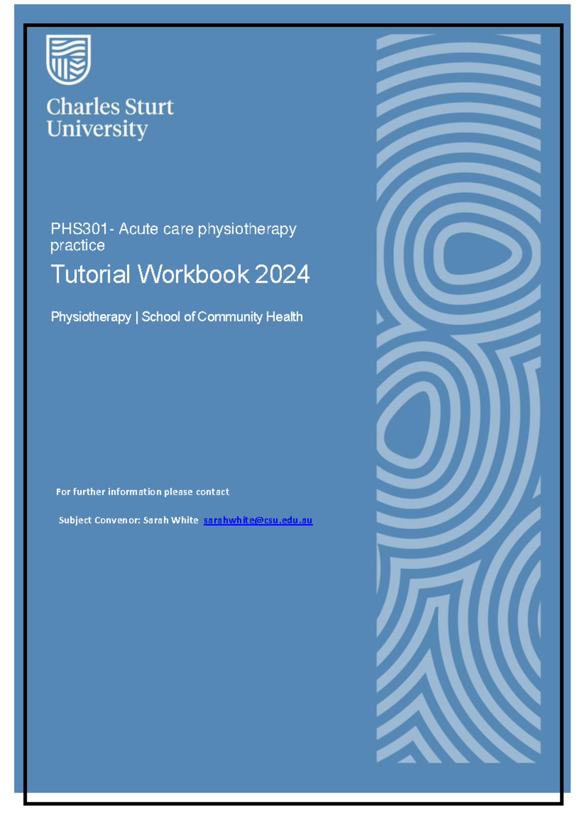 PHS301 Tutorial Workbook 2024 Student ( Final) - PHS301- Acute care ...