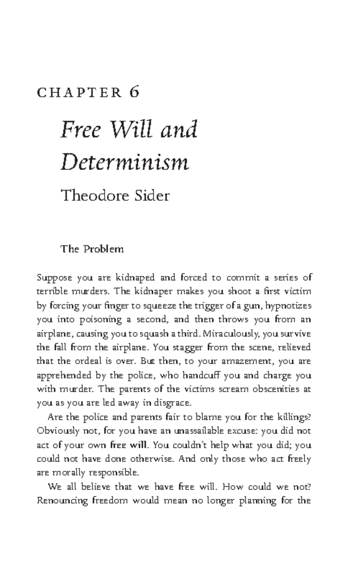 Metaphysics Reading One - c h a p t e r 6 Free Will and Determinism ...