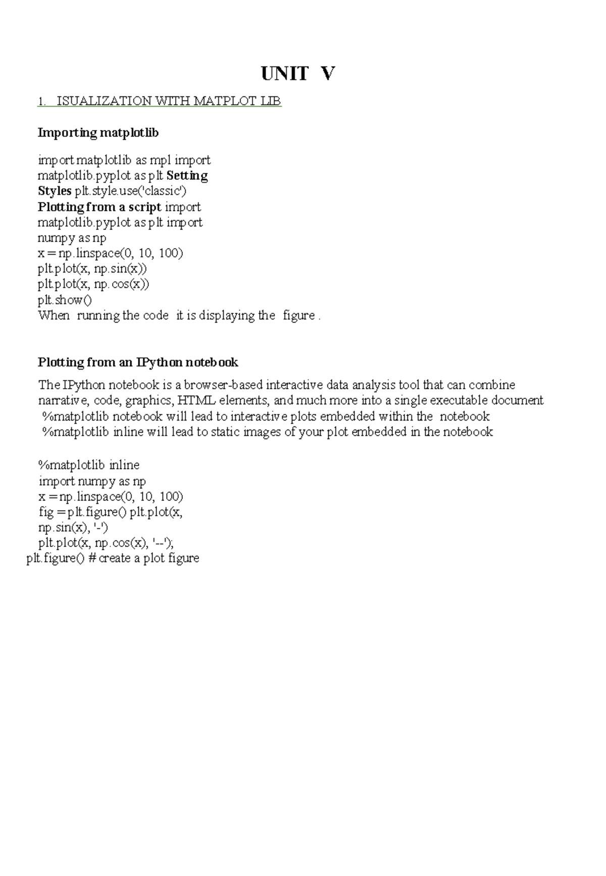 AD8302 Fundamentals of Data Science Unit V - UNIT V 1. ISUALIZATION WITH MATPLOT LIB Importing ...