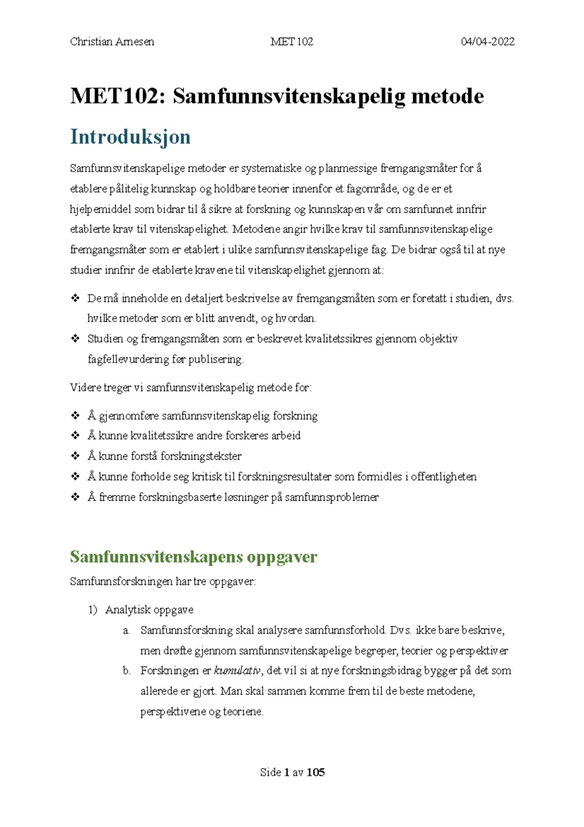 MET102 - Notater - MET102: Samfunnsvitenskapelig metode Introduksjon Samfunnsvitenskapelige ...