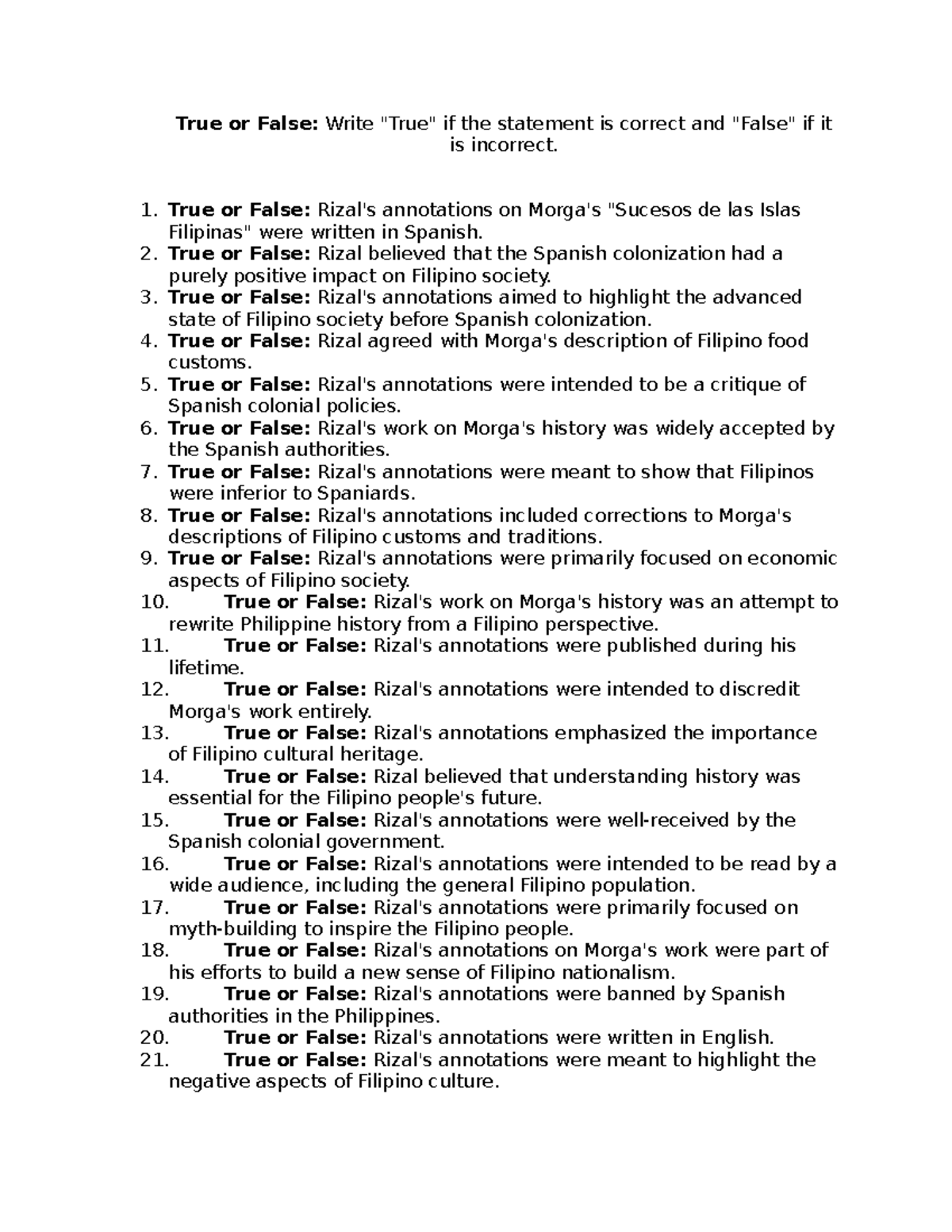Written Work in Rizal - Just a quiz lol - True or False: Write "True ...