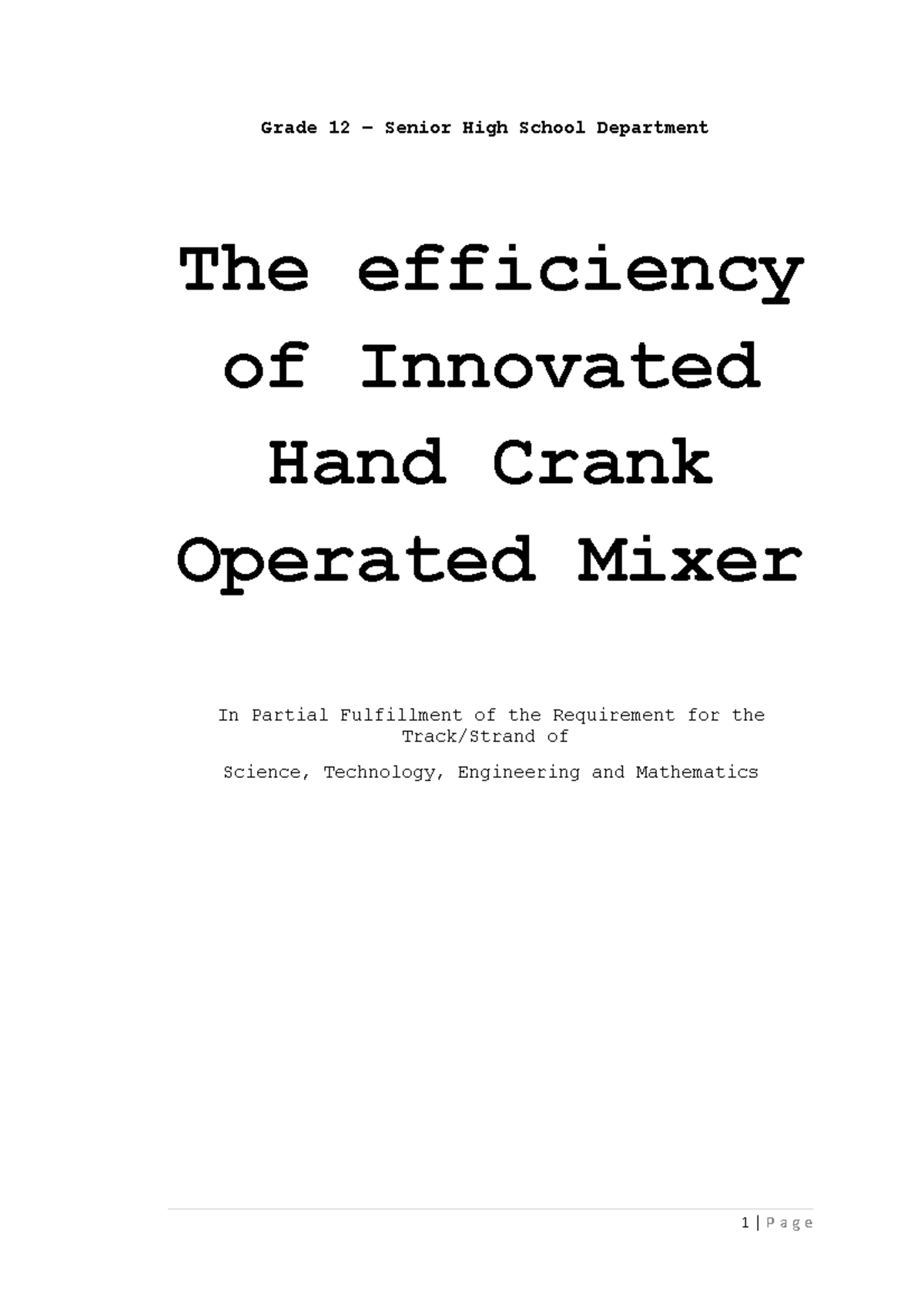 The efficiency of Innovated Hand Crank Operated Mixer - Grade 12 ...