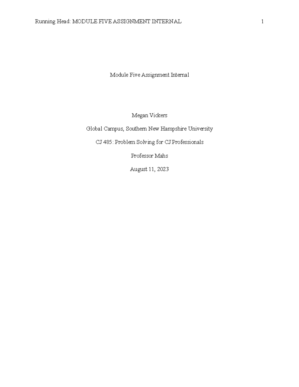 CJ 485 Module Five Assignment -Internal - Running Head: MODULE FIVE ASSIGNMENT INTERNAL 1 Module ...