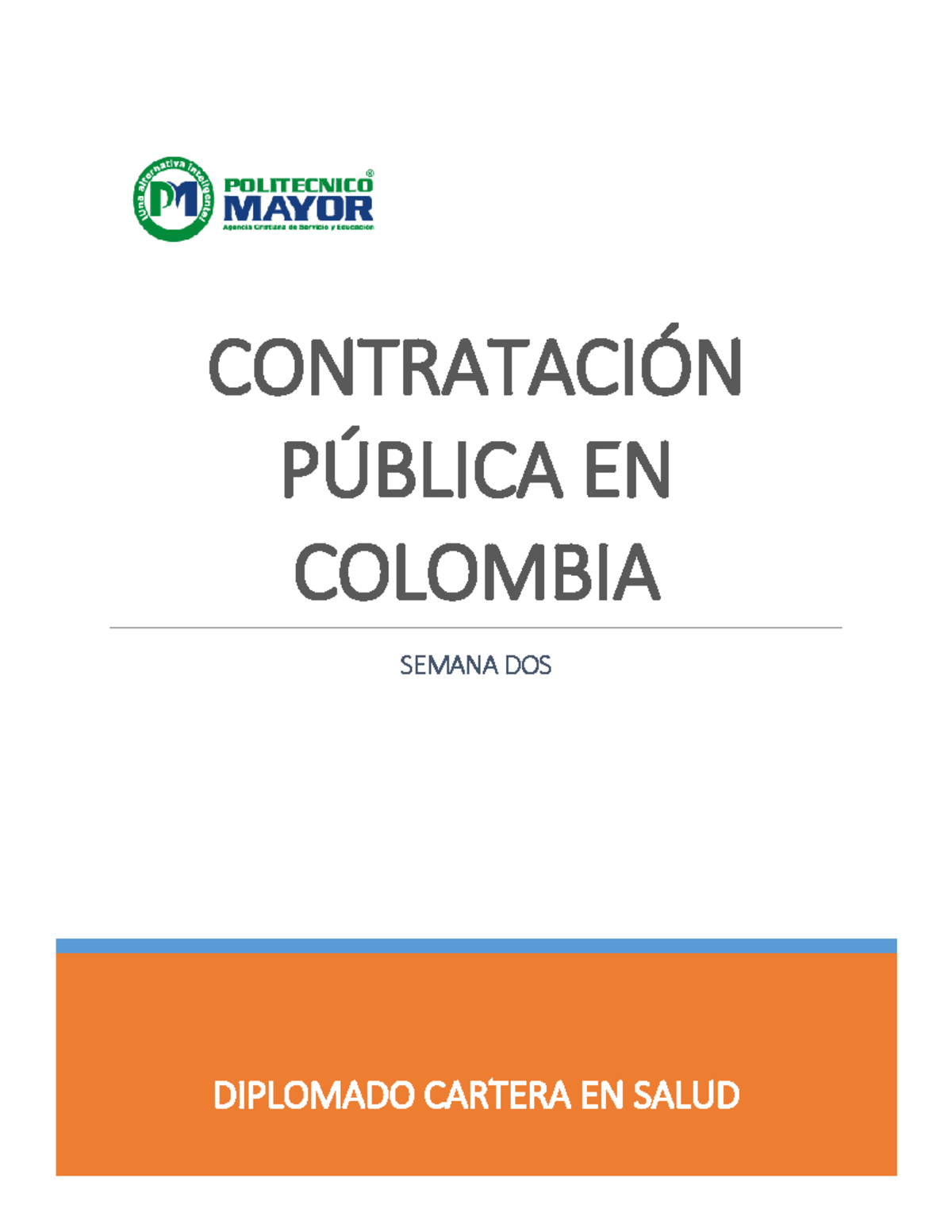 2.Contratación Pública en Colombia - DIPLOMADO CARTERA EN SALUD CONTRATACI”N P⁄BLICA EN COLOMBIA ...