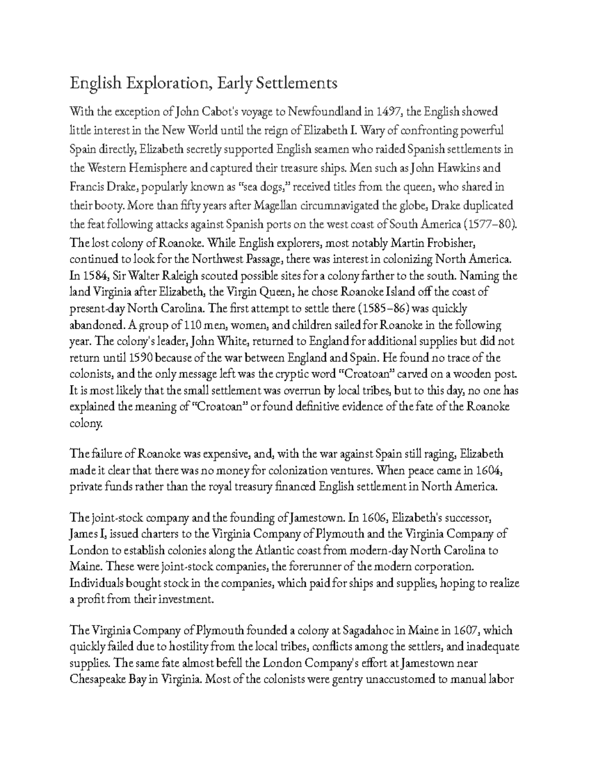 English Exploration, Early Settlements - Wary of confronting powerful ...