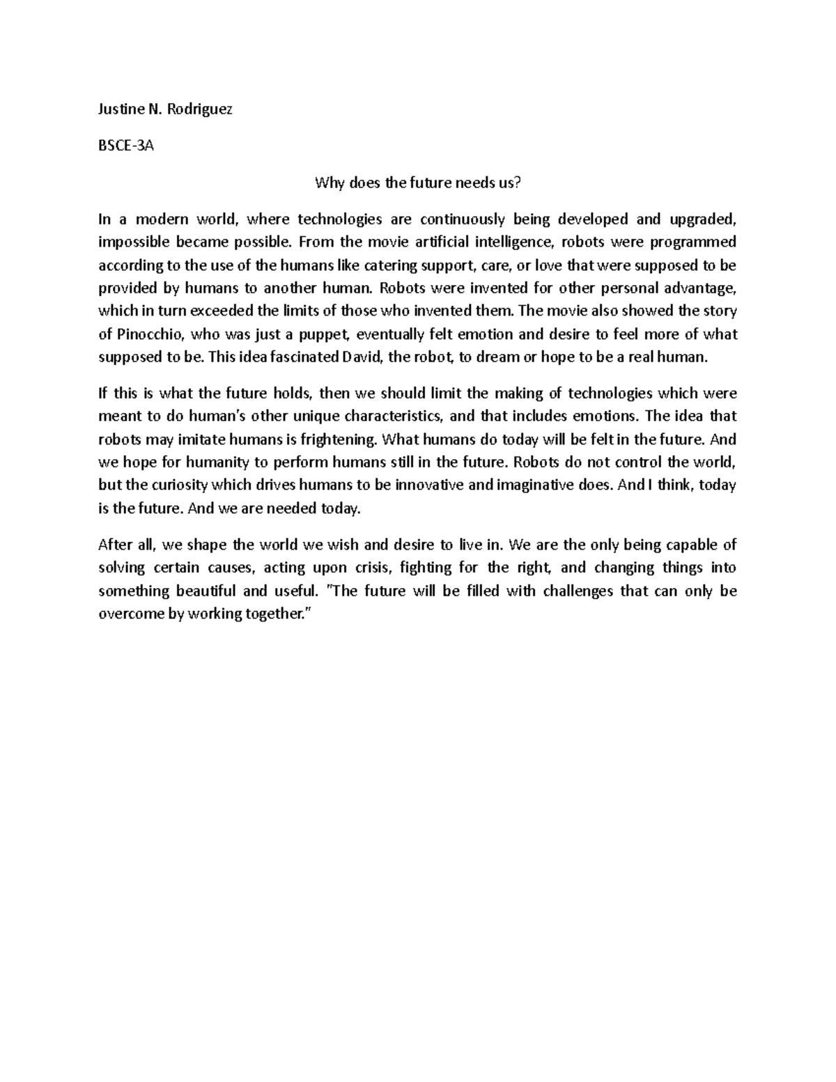 STS- AI essay - Justine N. Rodriguez BSCE-3A Why does the future needs ...