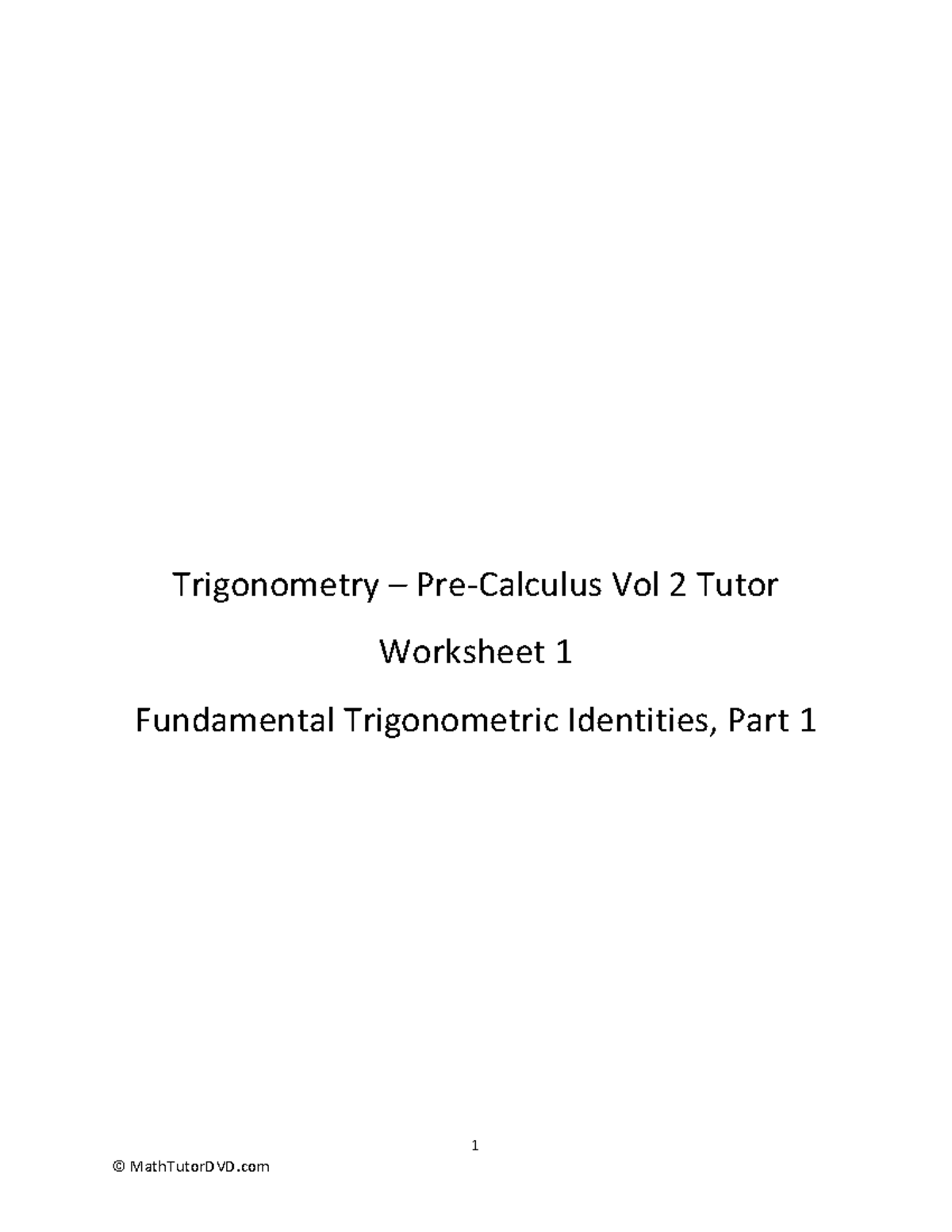 Trig+and+Pre Calculus+Tutor+ +Vol+2+ +Worksheet+1+ +Fundamental+Trig ...