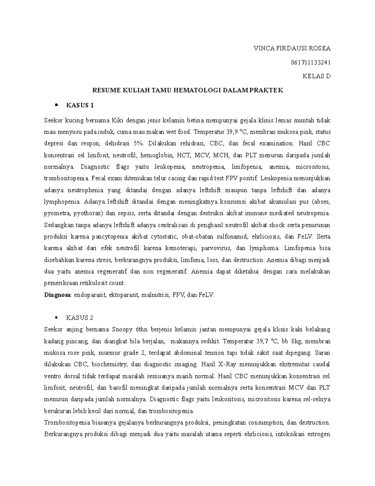 Resume Kuliah TAMU Vinca Firdausi Rosea - VINCA FIRDAUSI ROSEA 061711133241 KELAS D RESUME ...