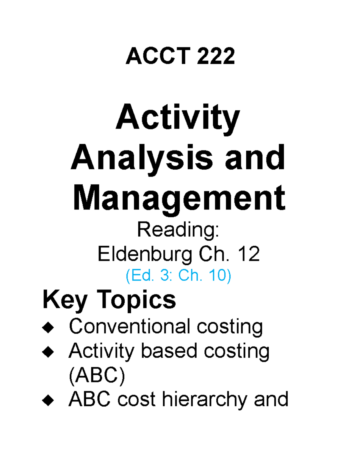 ACCT L6,7 and 8 - ACCT L6,7 and 8 - ACCT 222 Activity Analysis and ...