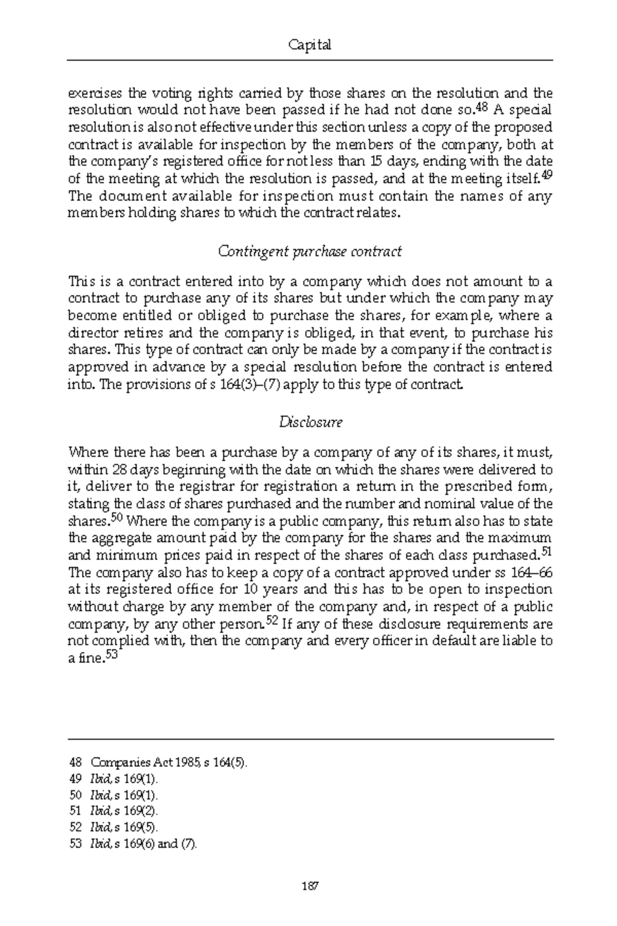 Company Law (44) - Capital exercises the voting rights carried by those ...