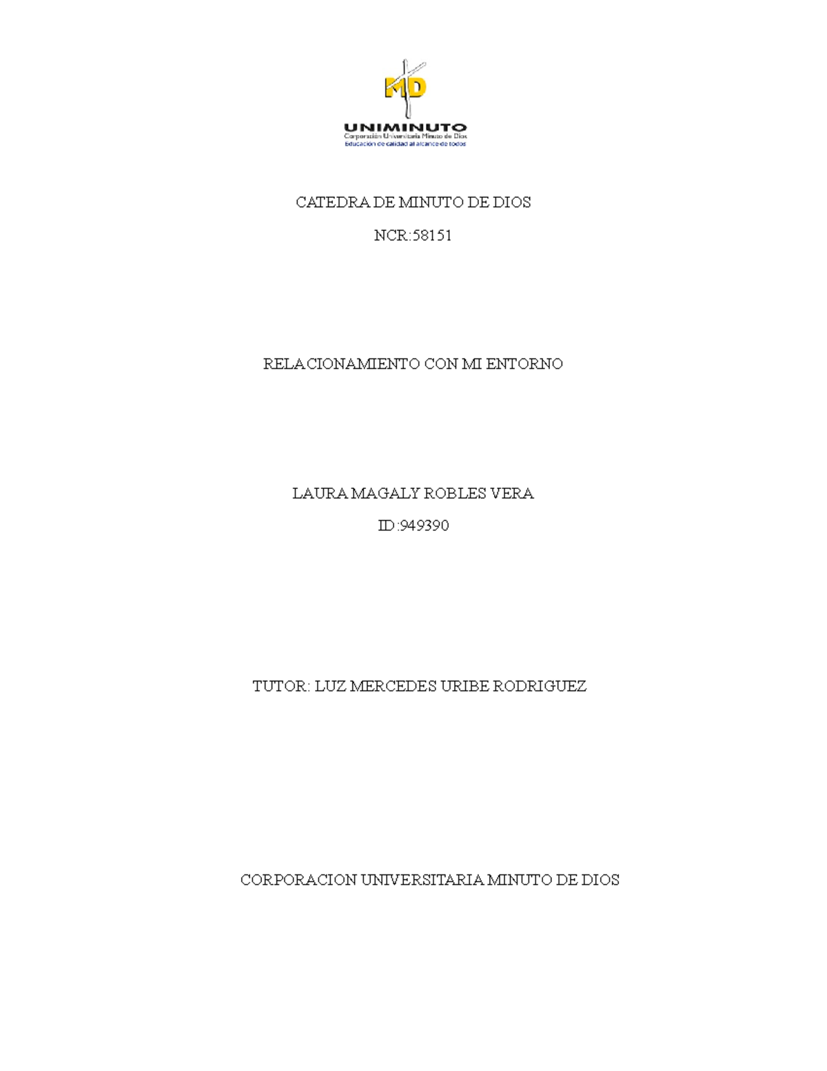 Actividad 2 Analisis DE LA Problematica - CATEDRA DE MINUTO DE DIOS NCR: RELACIONAMIENTO CON MI ...