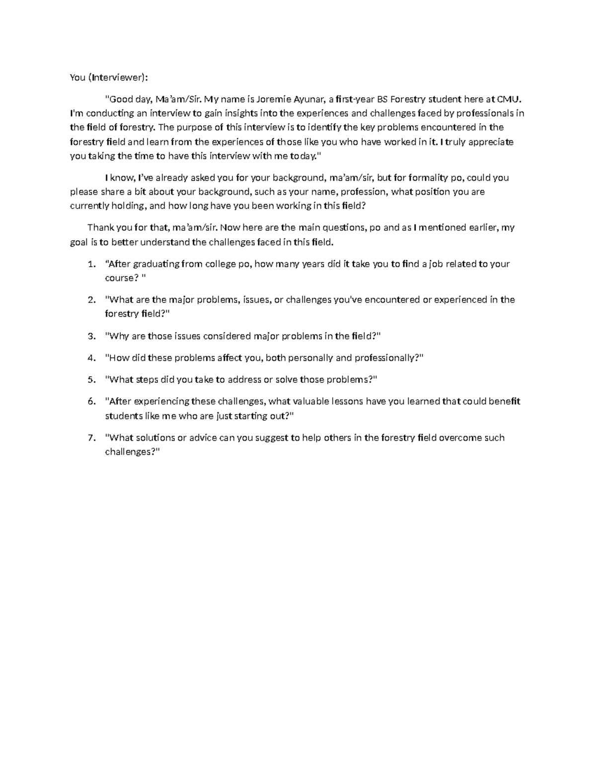 Interview Script - You (Interviewer): "Good day, Ma’am/Sir. My name is ...