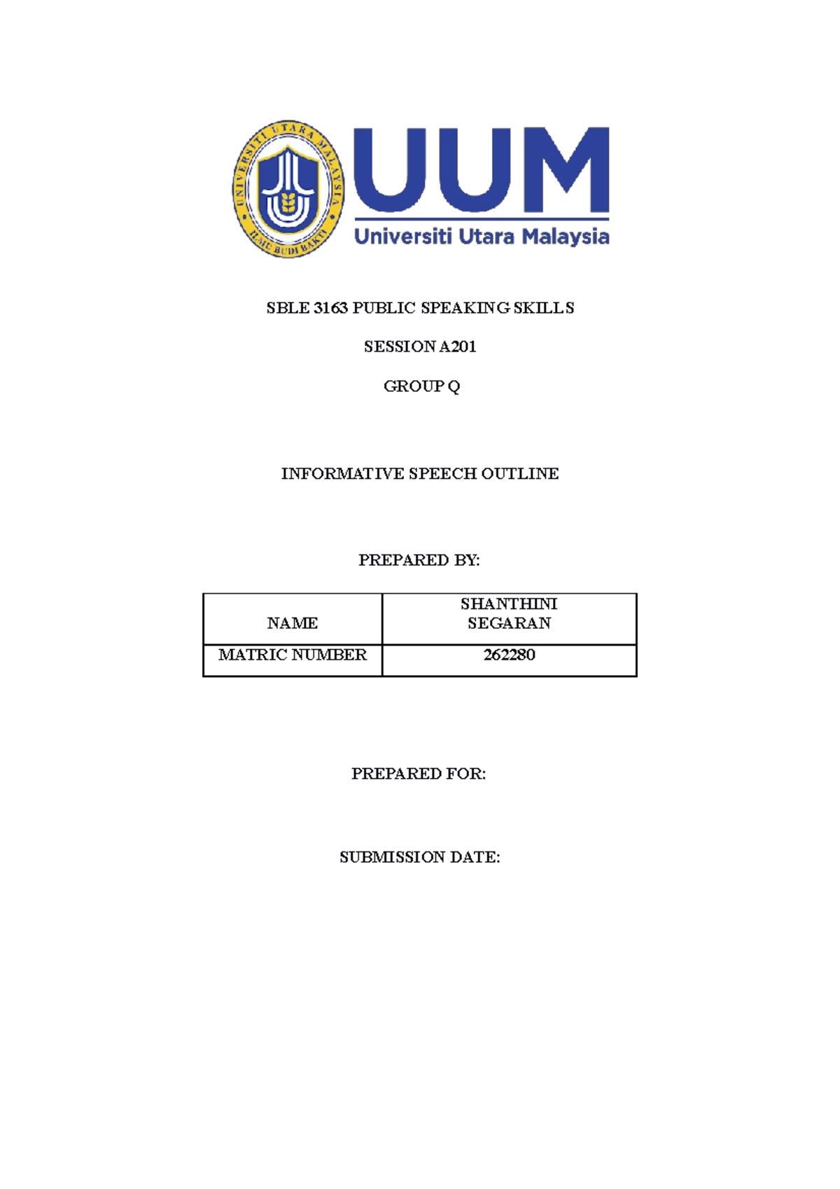 Persuasive Speech Outline - SBLE 3163 PUBLIC SPEAKING SKILLS SESSION A ...