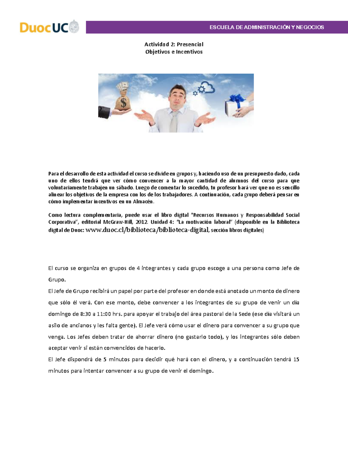 Act 2 Obj e Incentivos - lool - ESCUELA DE ADMINISTRACI”N Y NEGOCIOS ...