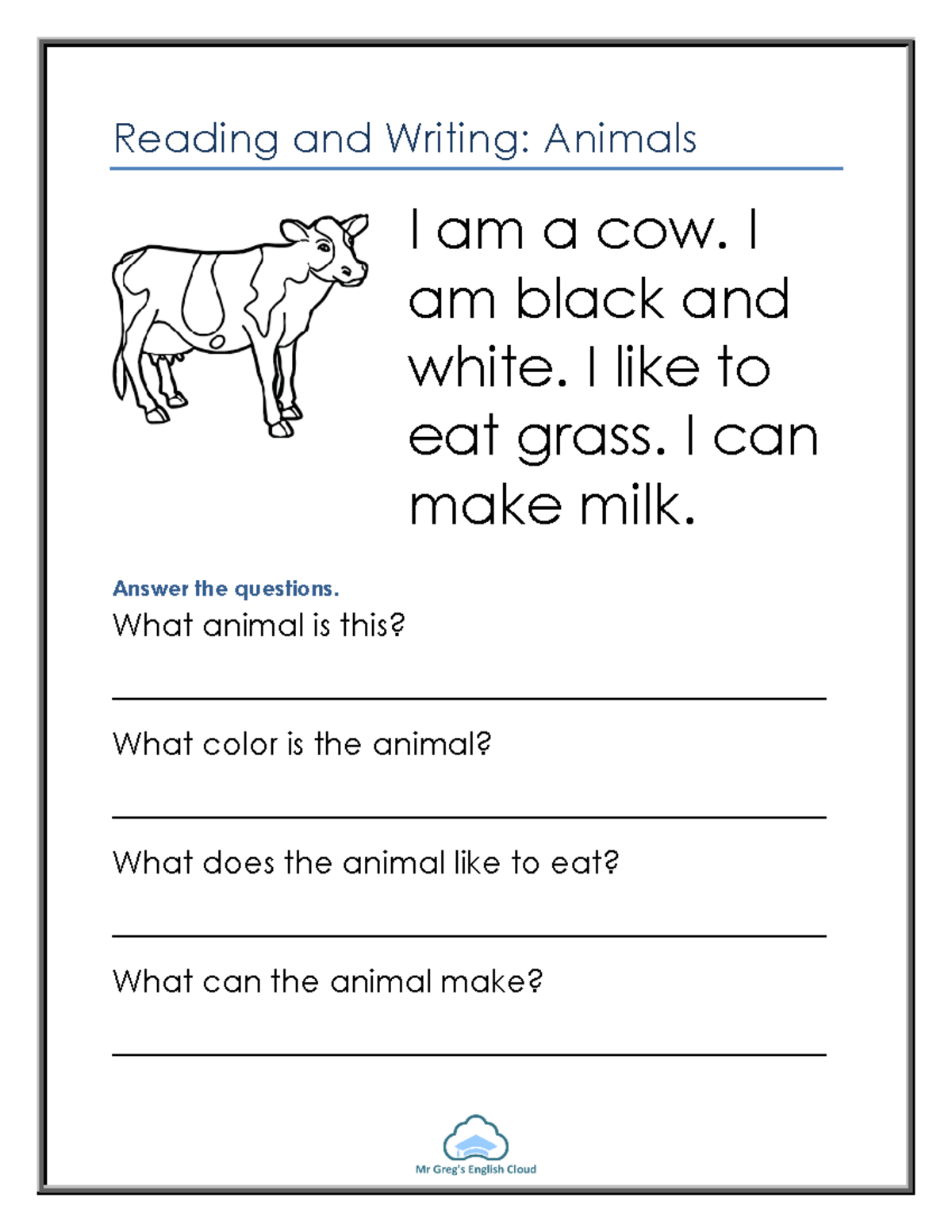Animals - I am a cow. I am black and white. I like to eat grass. I can ...