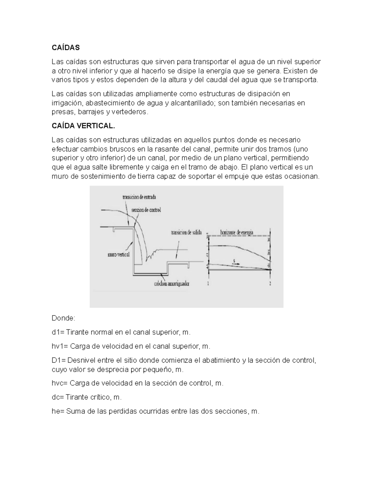 Caída Vertical Y Desarenador - CAÍDAS Las caídas son estructuras que ...