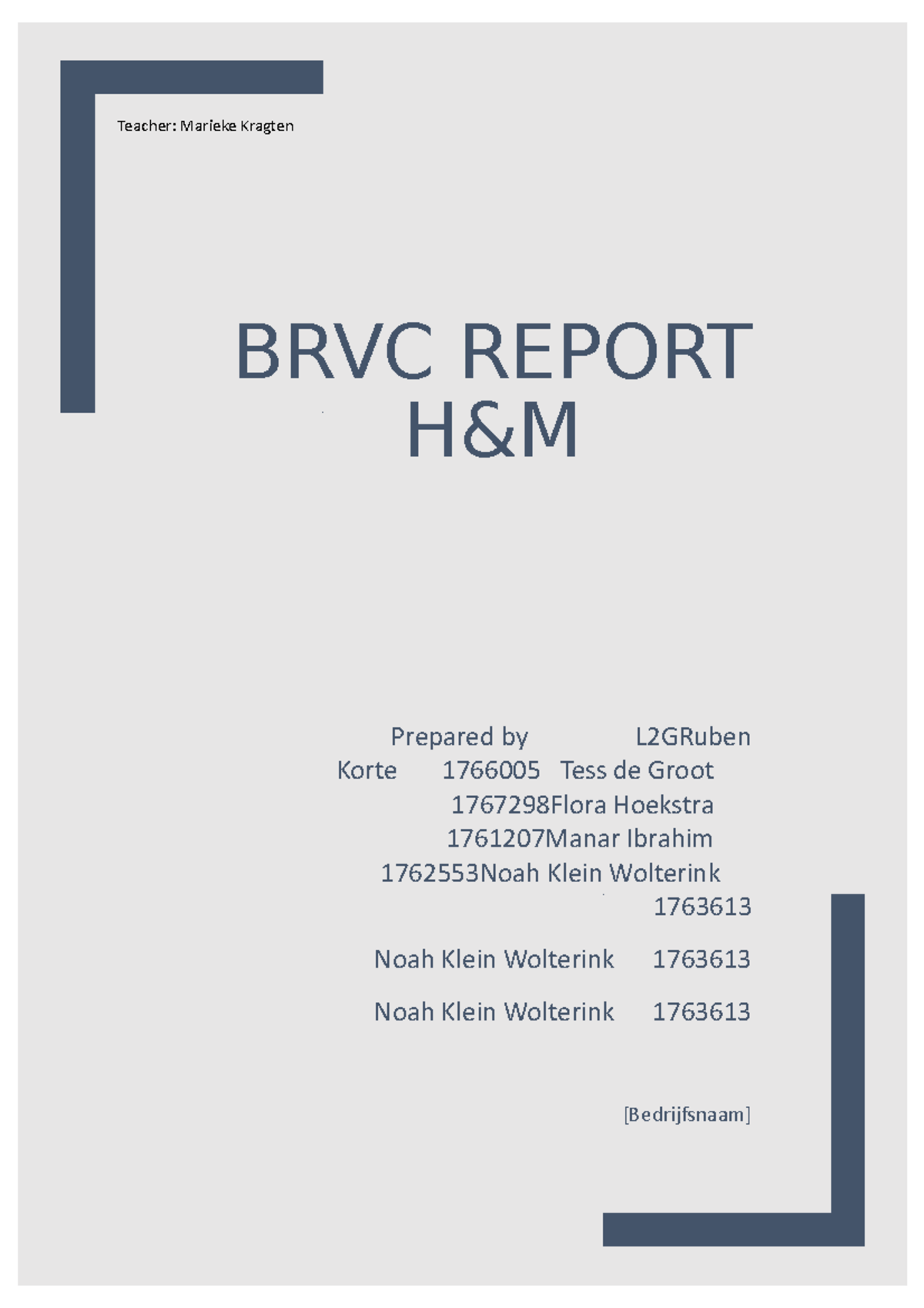 BRVC report - BRVC REPORT H&M Prepared by L2GRuben Korte 1766005 Tess ...