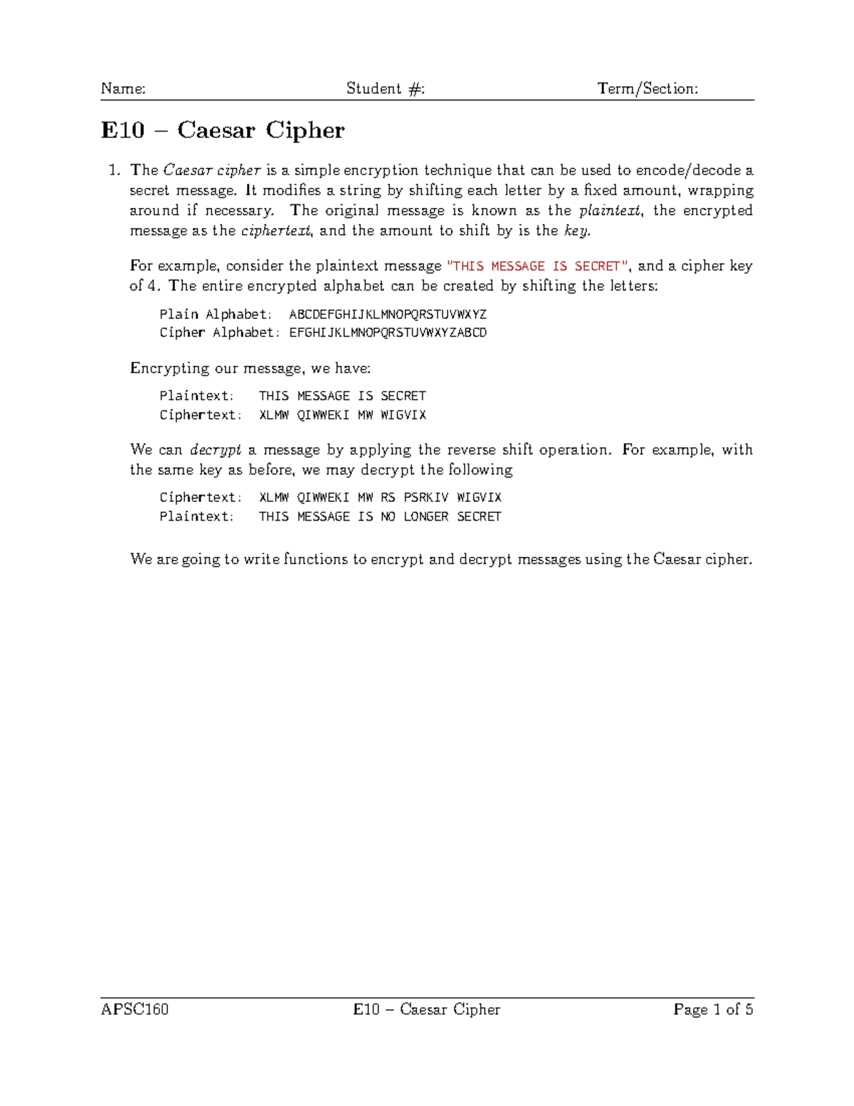 E10 solution - E10 – Caesar Cipher 1. The Caesar cipher is a simple encryption technique that ...