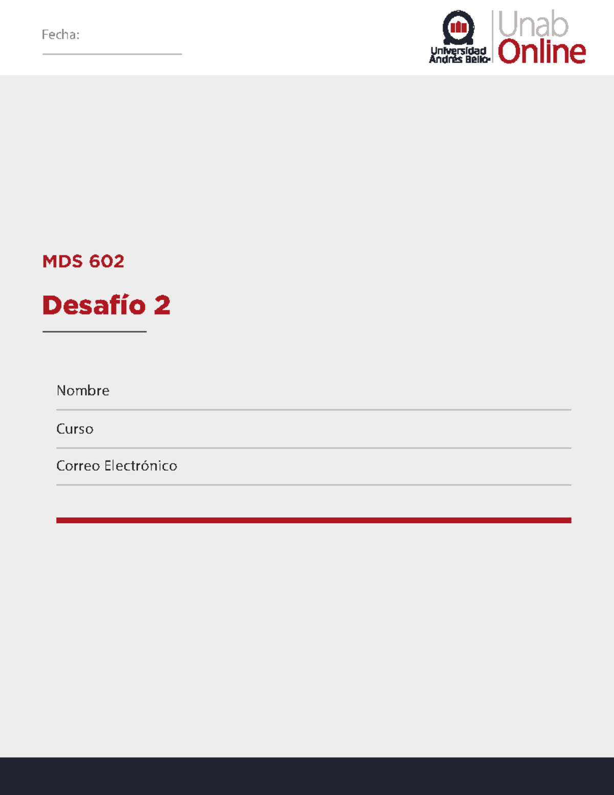 Mds602 s2 pauta - 1 F e c h a : N o m b r e C u r s o C o r r e o E le ...