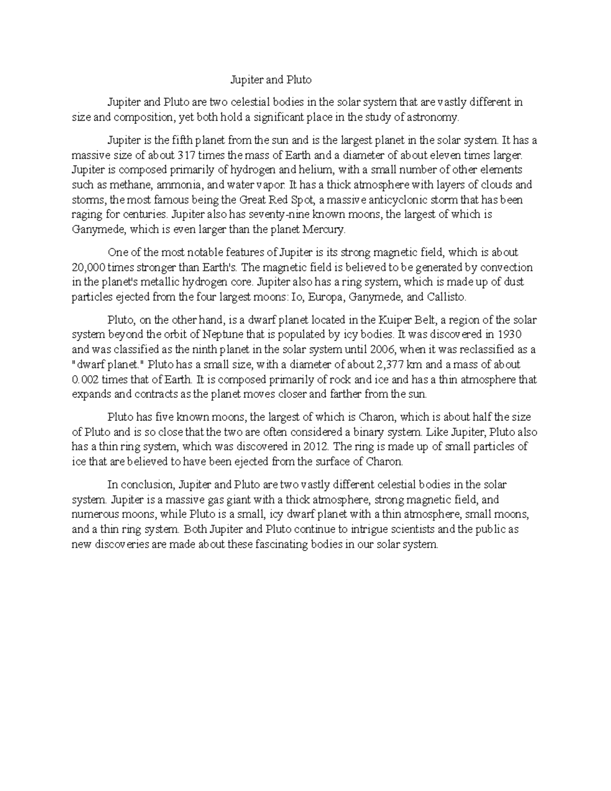 Jupiter and Pluto essay - Jupiter and Pluto Jupiter and Pluto are two ...