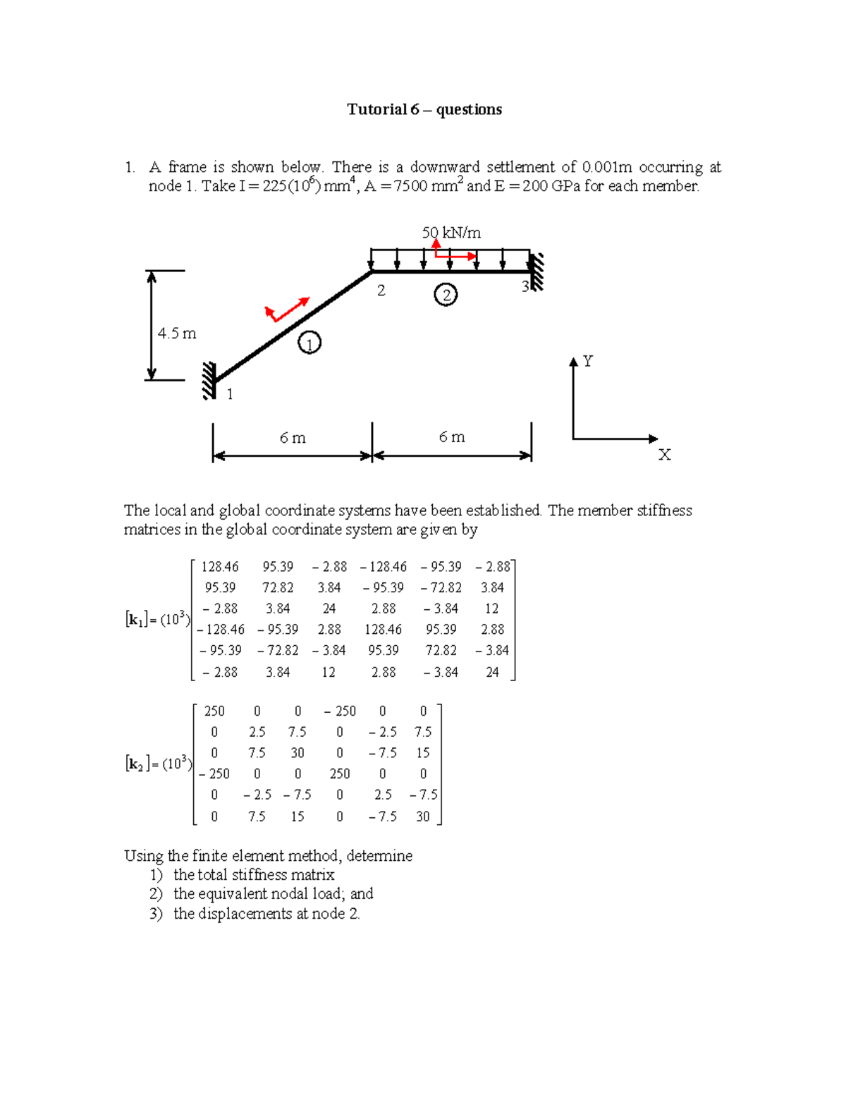 Tutorial 6-S - tut - Tutorial 6 – questions 1. A frame is shown below. There is a downward - Studocu