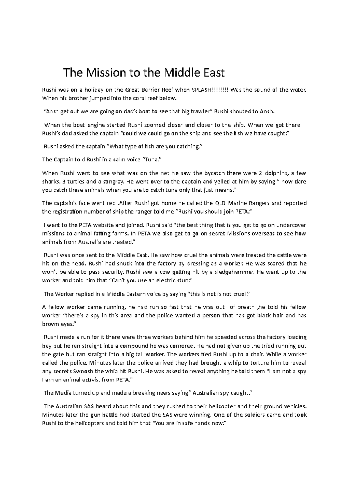 Creative story SAC - The Mission to the Middle East Rushi was on a ...