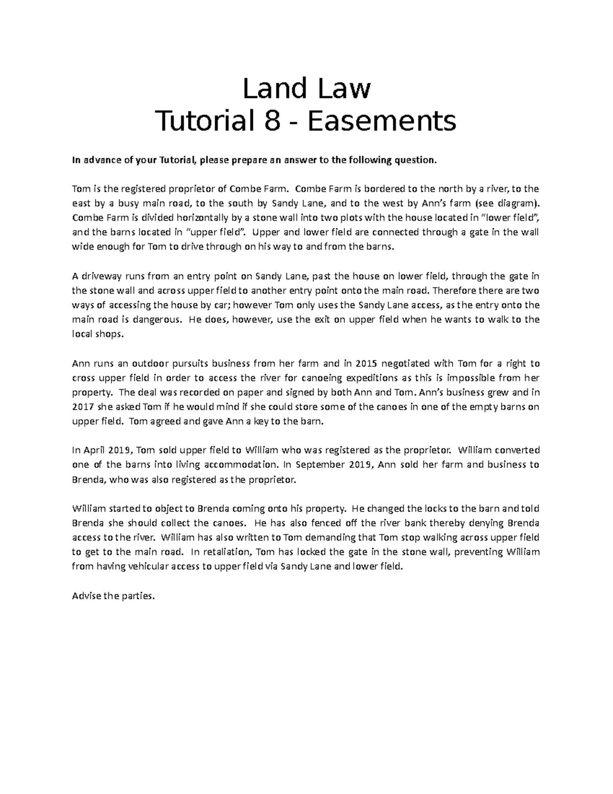 Tutorial 8 Easements - Land Law Tutorial 8 - Easements In advance of your Tutorial, please ...