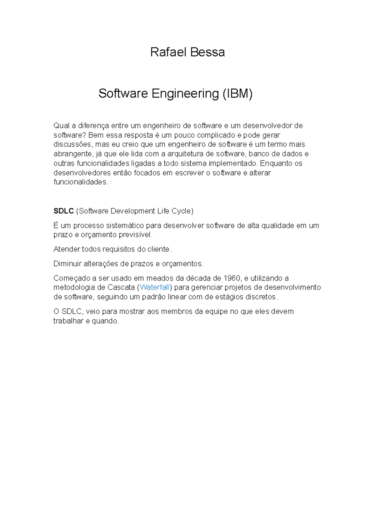 Software Engineering - Rafael Bessa Software Engineering (IBM) Qual a ...