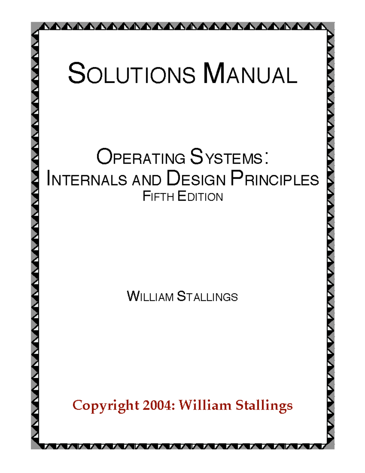 Solutions-manual compress - SOLUTIONS MANUAL OPERATING SYSTEMS: INTERNALS AND DESIGN PRINCIPLES ...