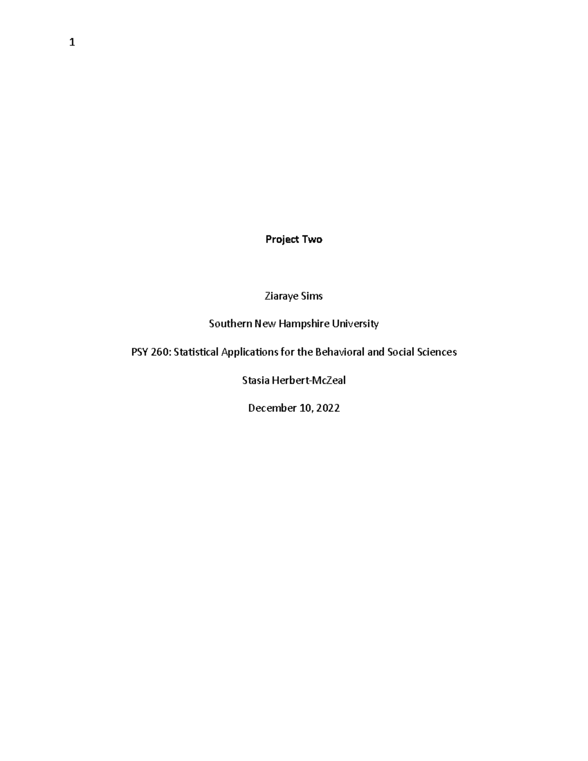 PSY260 Project Two - Schoolwork - 1 Project Two Ziaraye Sims Southern ...