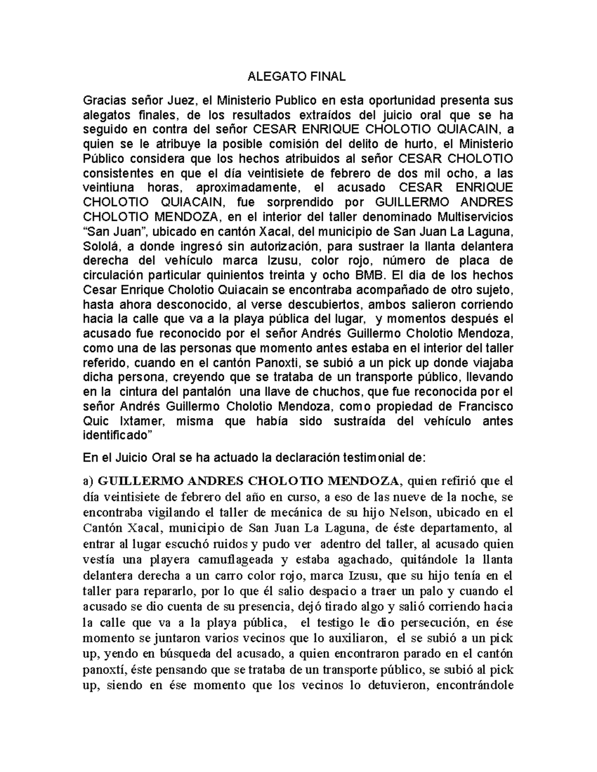 Alegato Final - FGR - ALEGATO FINAL Gracias señor Juez, el Ministerio ...