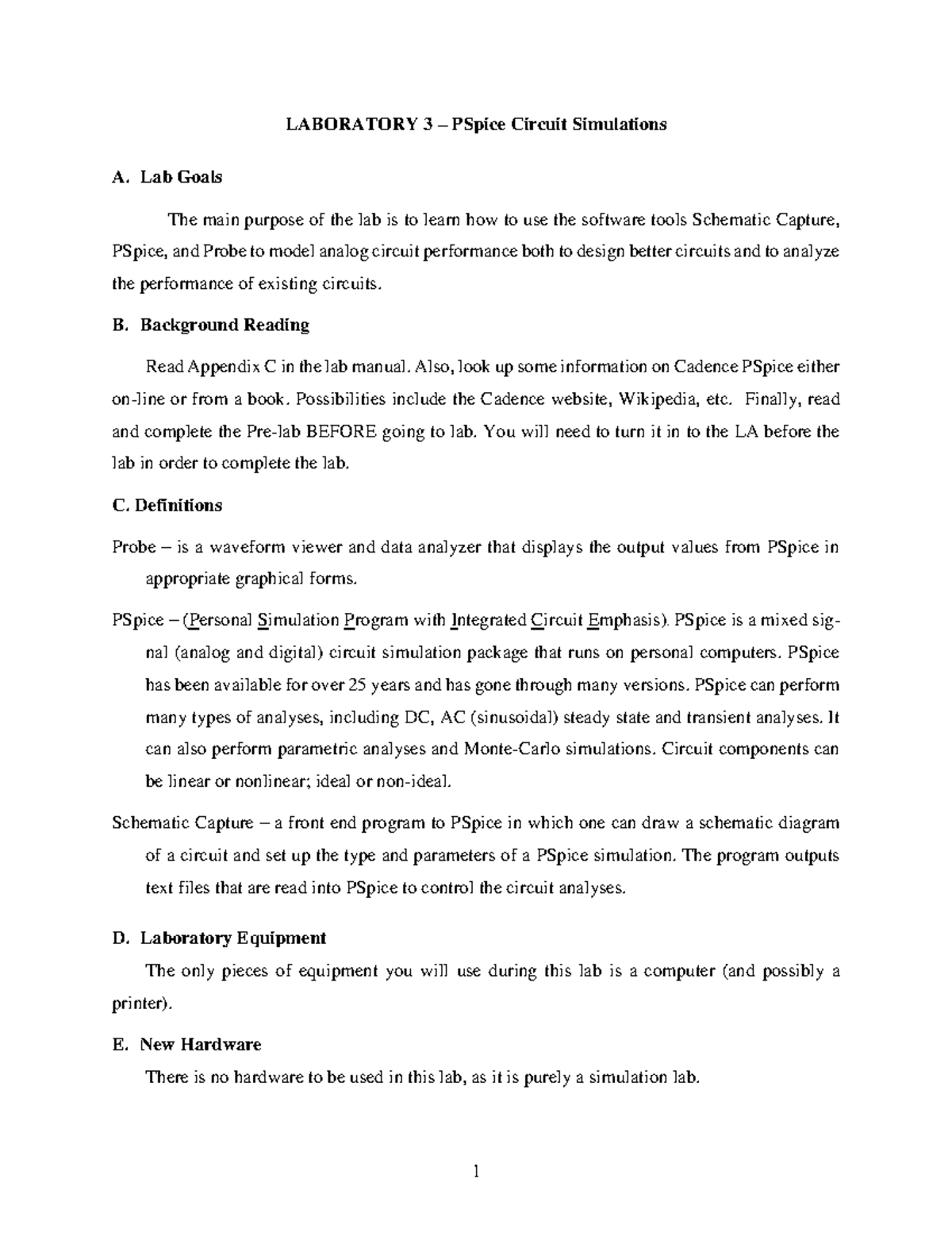 Lab 03 - PSpice Simulations - LABORATORY 3 – PSpice Circuit Simulations A. Lab Goals The main ...