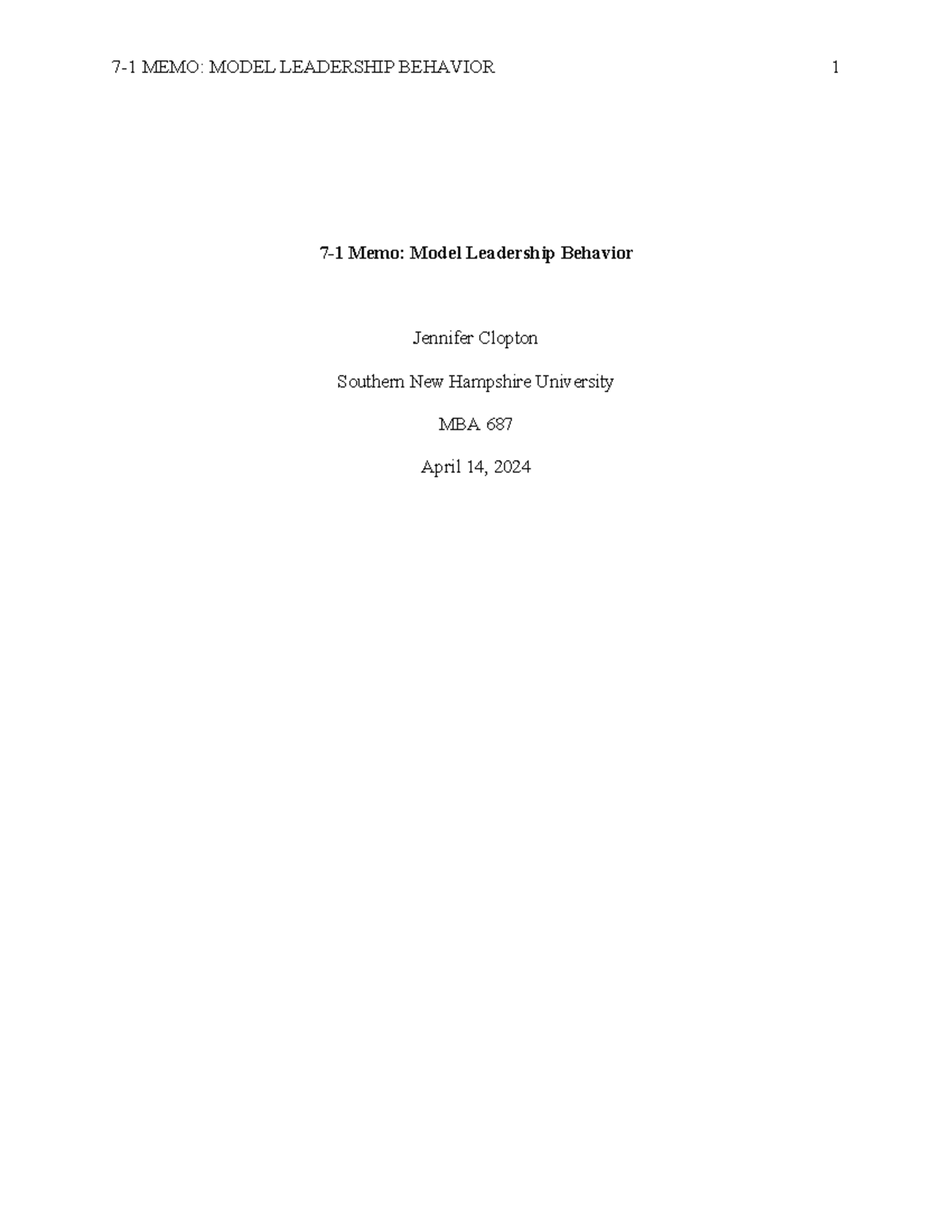 7-1 Memo - Model Leadership Behavior - MBA 699 - 7-1 MEMO: MODEL ...