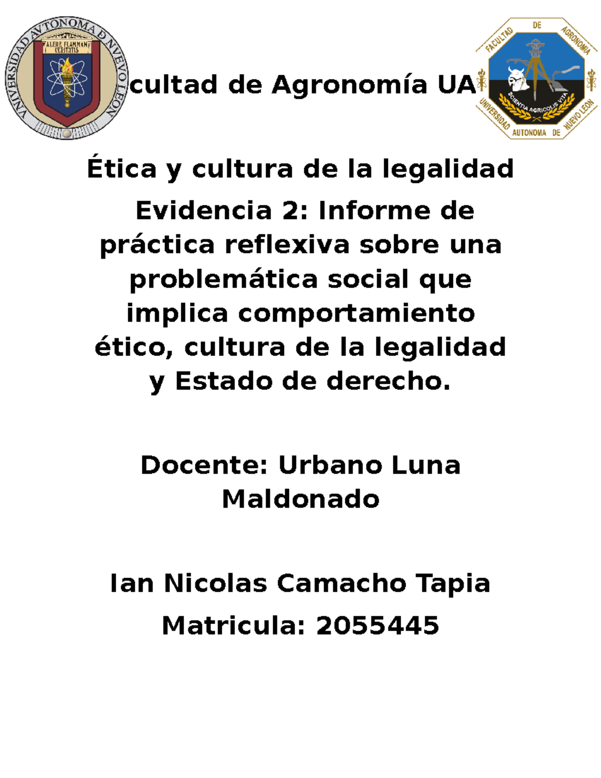 Ev 2. Ian Nicolas Camacho Tapia - Facultad de Agronomía UANL Ética y ...