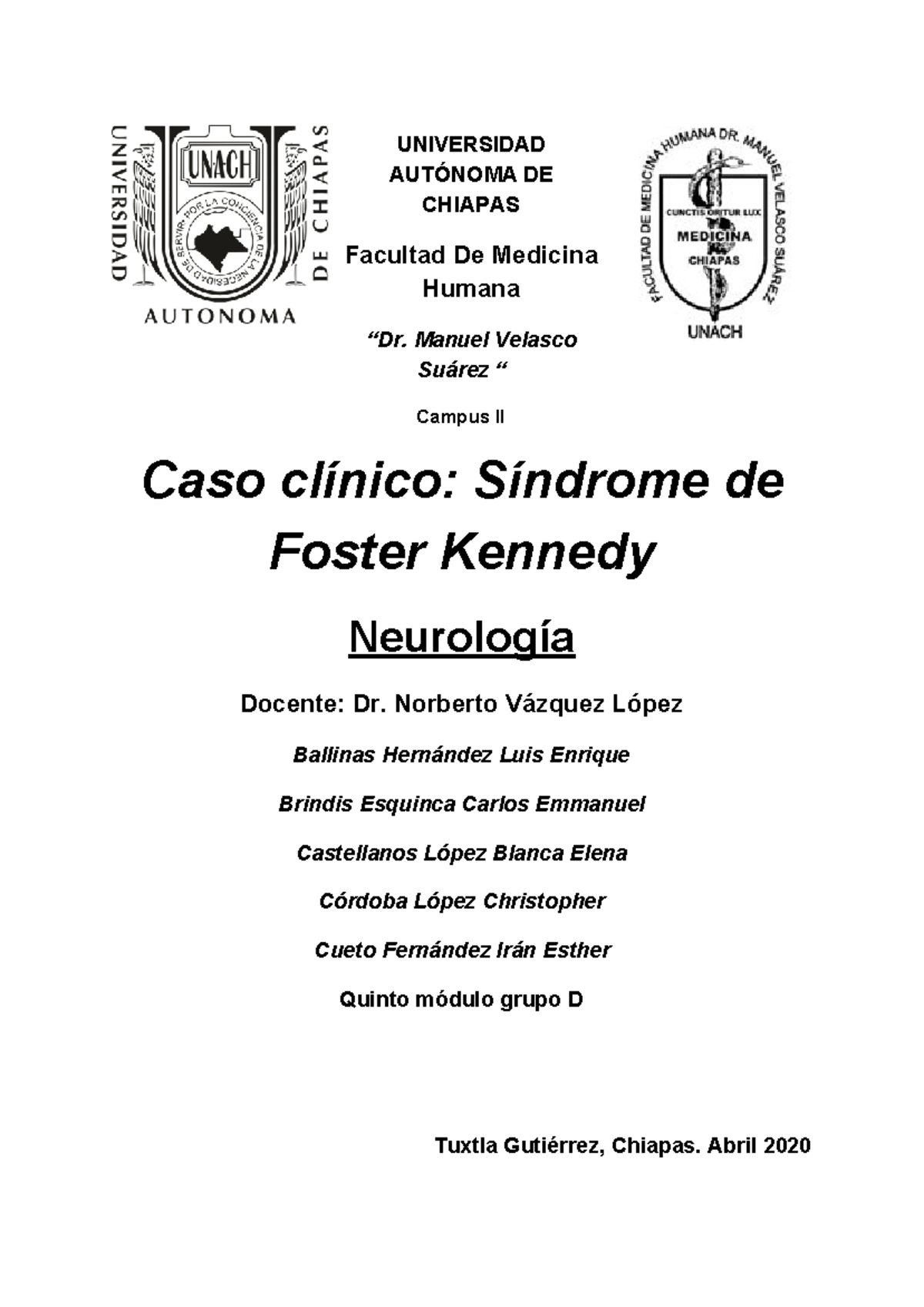 Caso clínico Síndrome de Foster Kennedy - UNIVERSIDAD AUTÓNOMA DE ...
