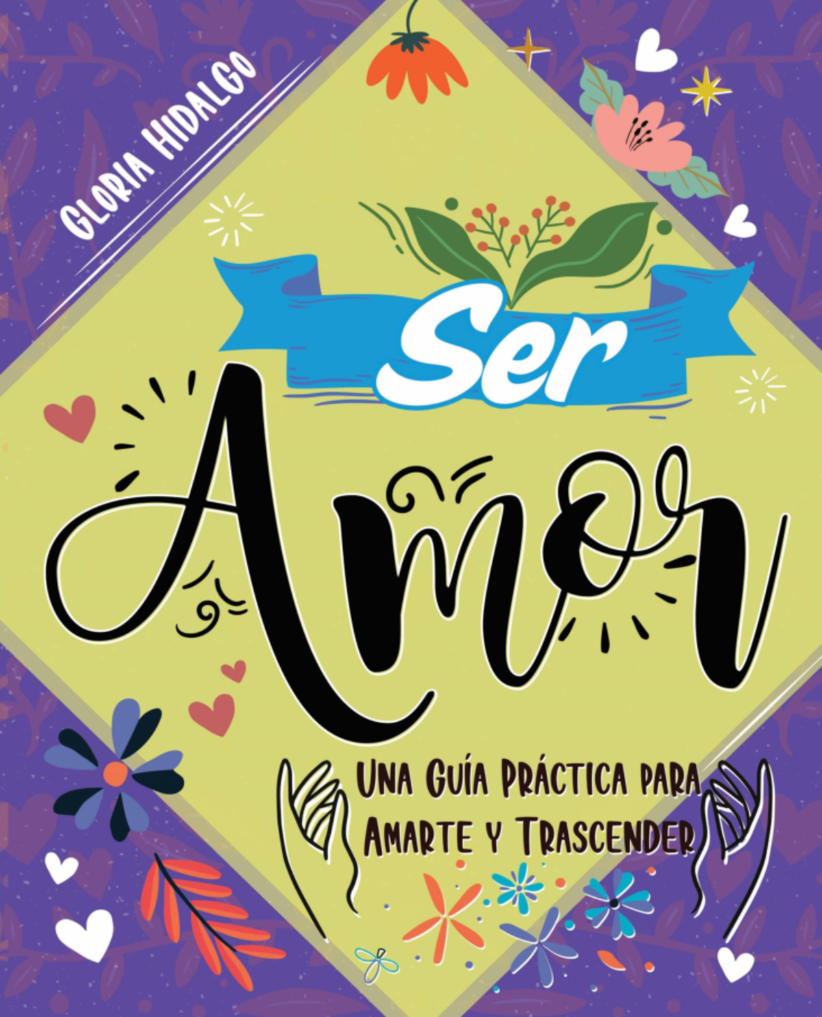 SER AMOR - TECNICAS PARA TRABAJAR EL AUTOESTIMA - Psicología de la ...