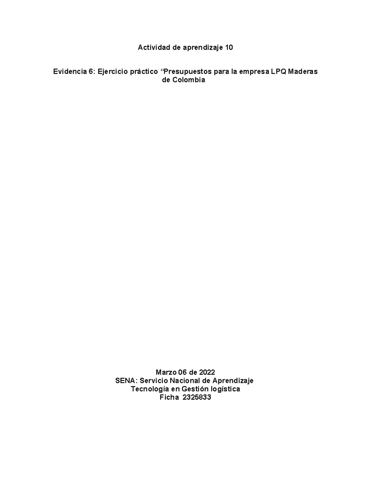 Ejercicio práctico “Presupuestos para la empresa LPQ Maderas de Colombia - De todas las ...